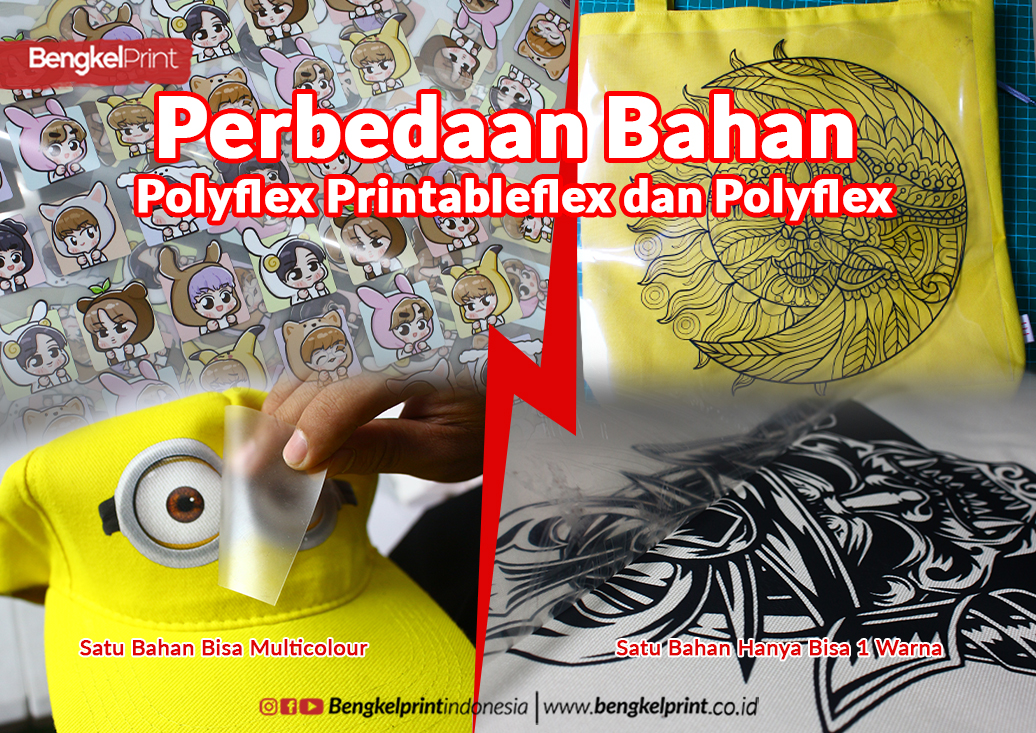 Perbedaan Bahan Polyflex Printableflex VS Polyflex